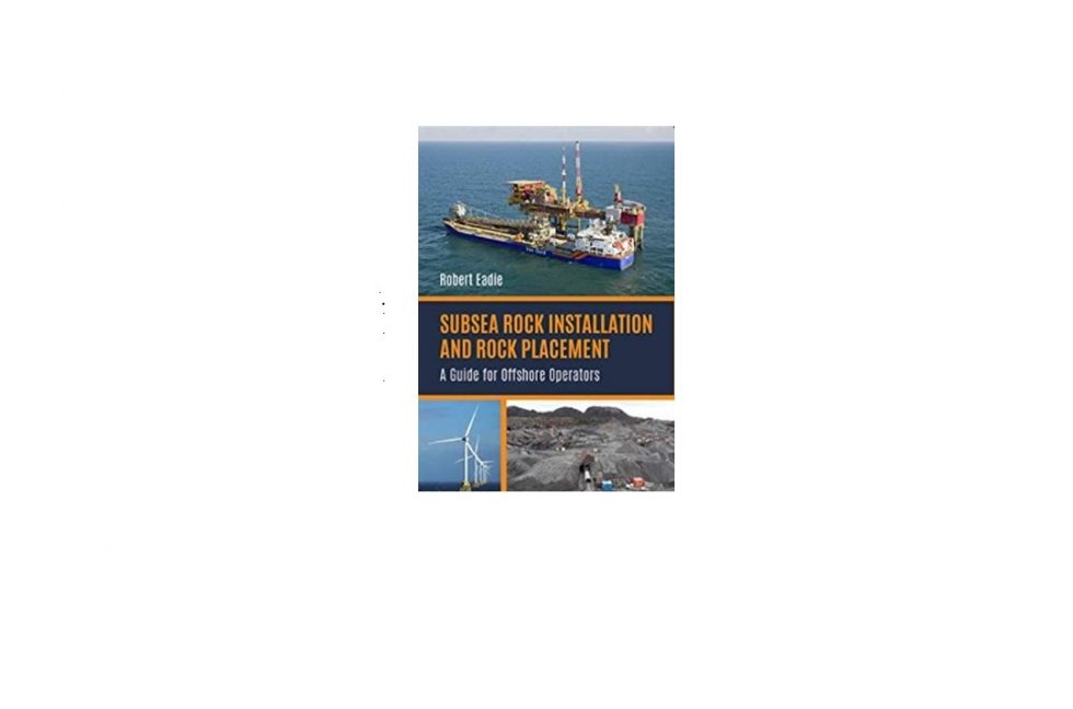 Subsea Rock Installation and Rock Placement: A Guide for Offshore ...